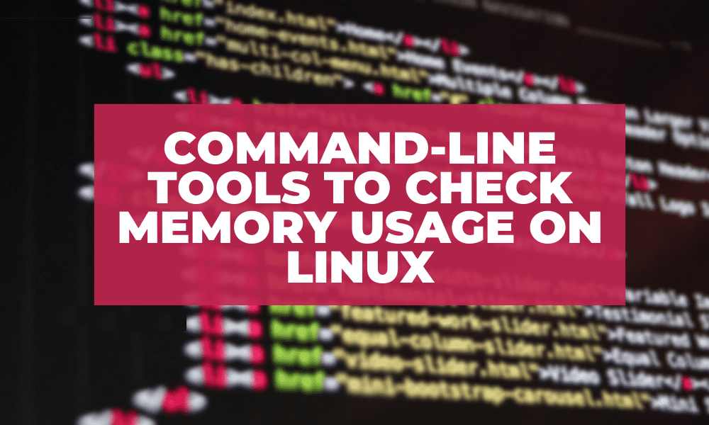 6 Memory Usage Commands In Linux Buy And Host Blog1ultimate 9567